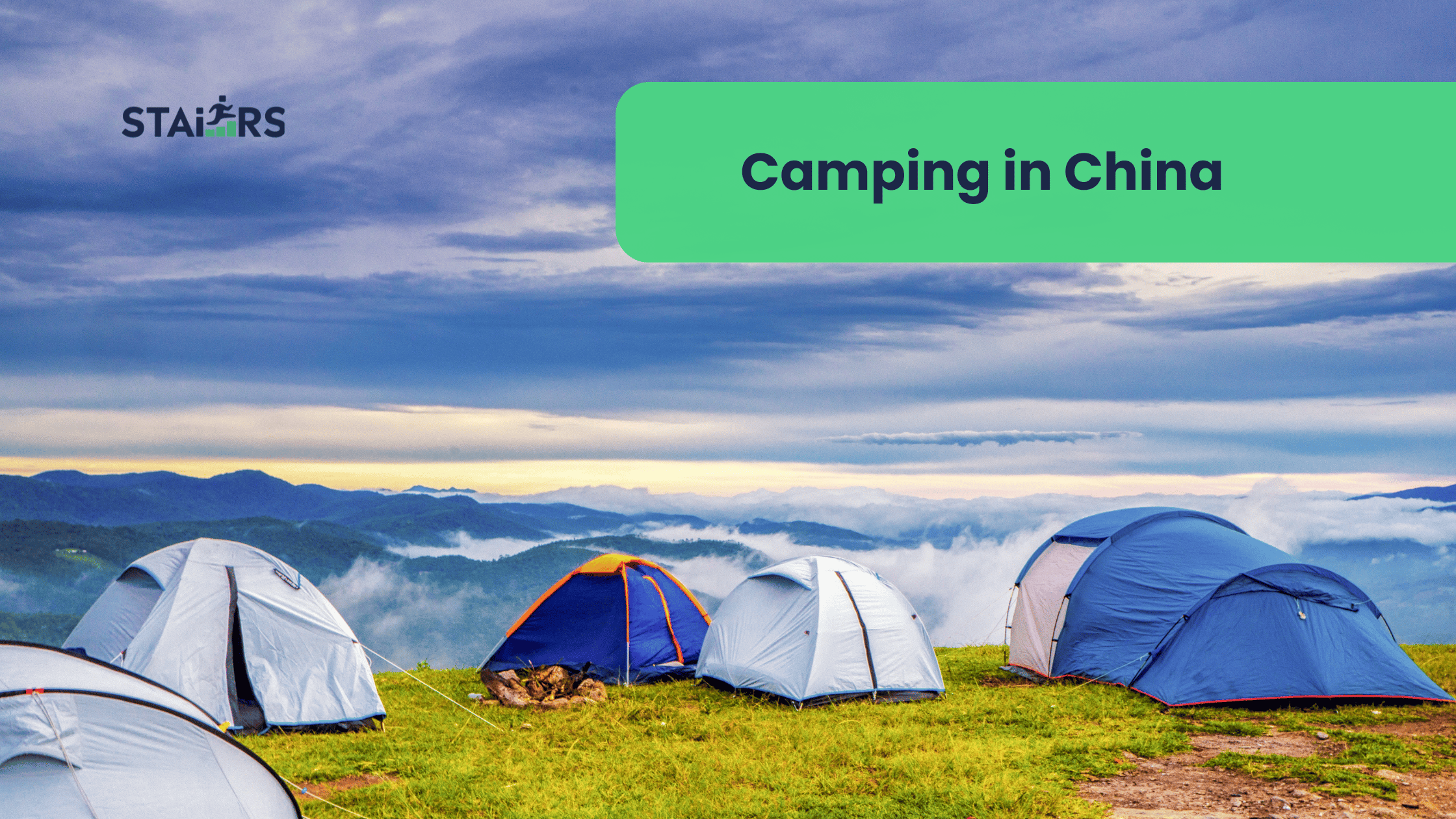 Camping : the most trendy choice for vacation in China - STAiiRS